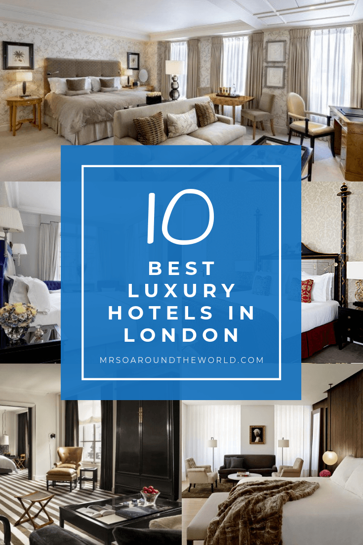 Luxury Hotels in London - 10 hotels to try on your next visit
